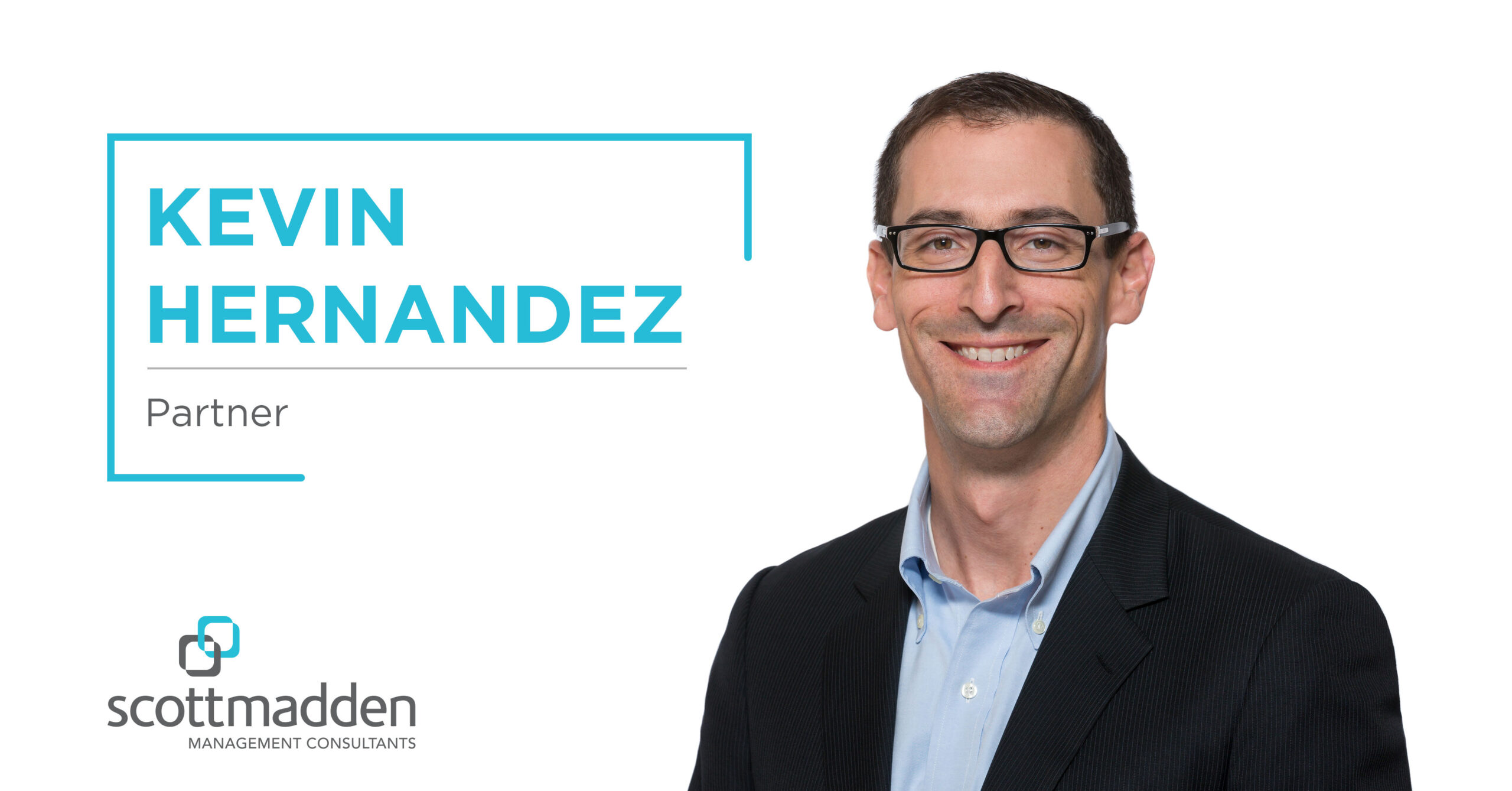 ScottMadden Announces Promotion of Kevin Hernandez to Partner - ScottMadden
