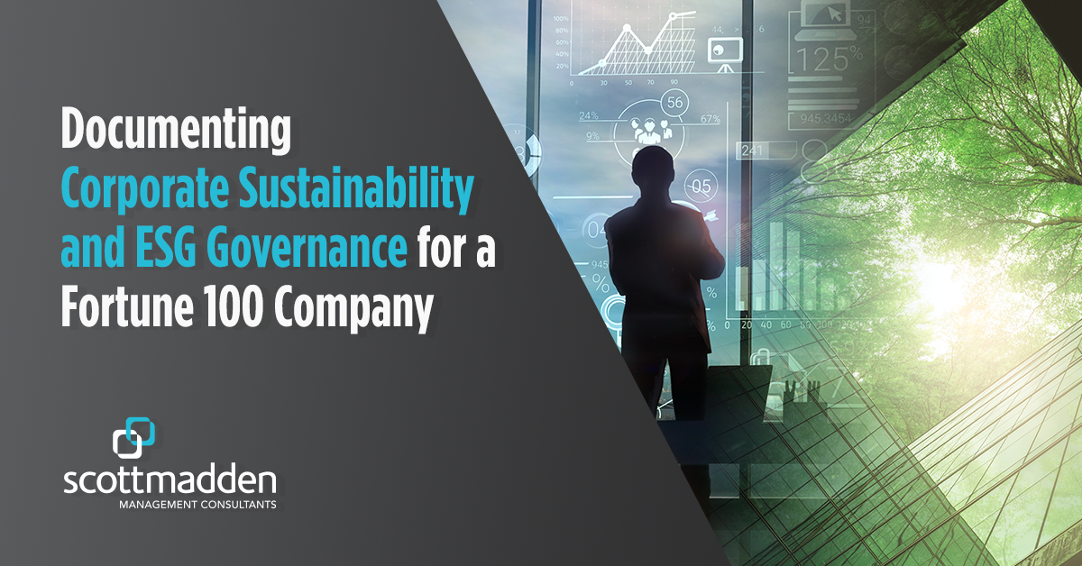 Documenting Corporate Sustainability and ESG Governance for a Fortune 100 Company - ScottMadden