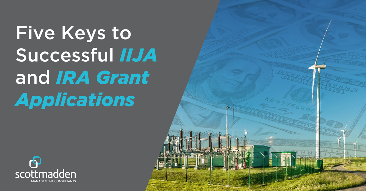 Five Keys to Successful IIJA and IRA Applications - ScottMadden